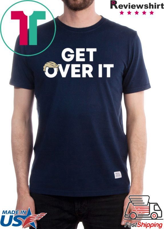 Limited Edition Get Over It Shirt - Shirts owl