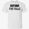 Defund paw patrol tee shirt - Shirts owl