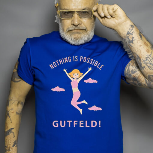 Greg Gutfeld Nothing Is Possible T Shirt - Shirts owl