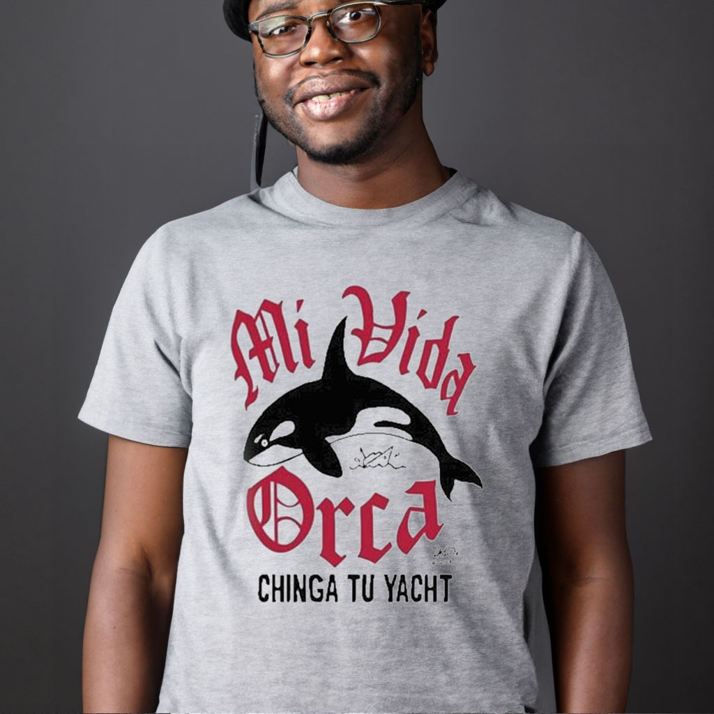 Lalo alcaraz mI vida orca chinga tu yacht T-shirt - Shirts owl