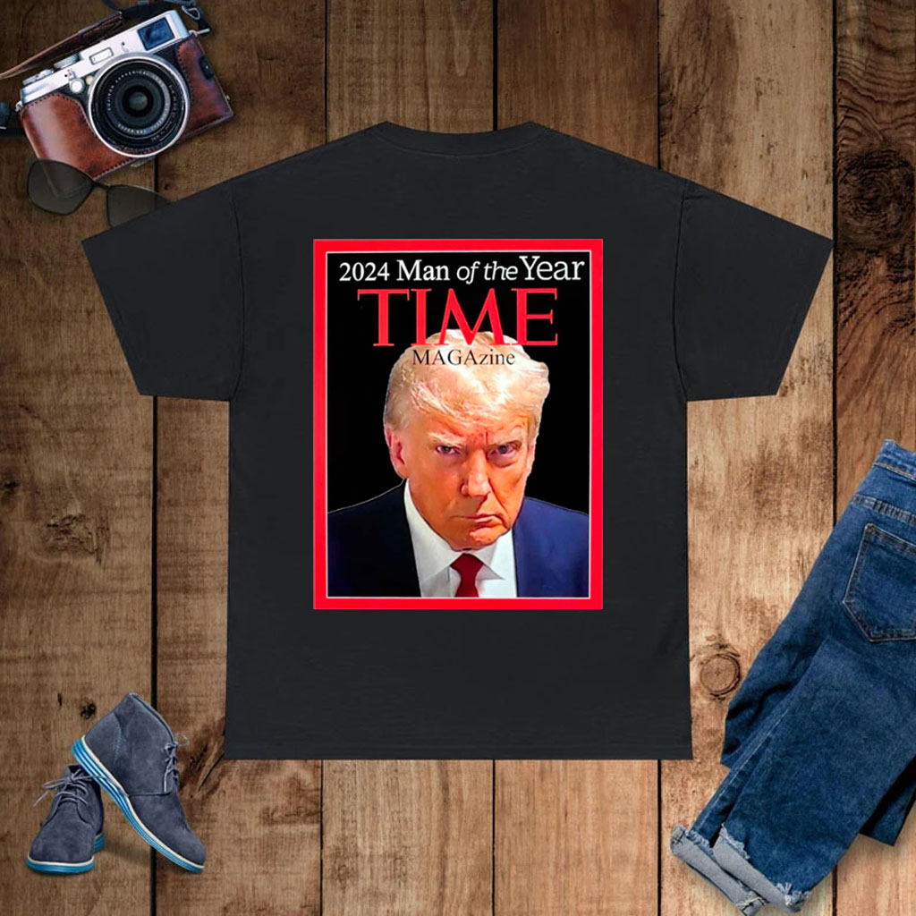 Trump Mug Shot 2024 Man Of The Year Time Magazine T-Shirt - Shirts owl