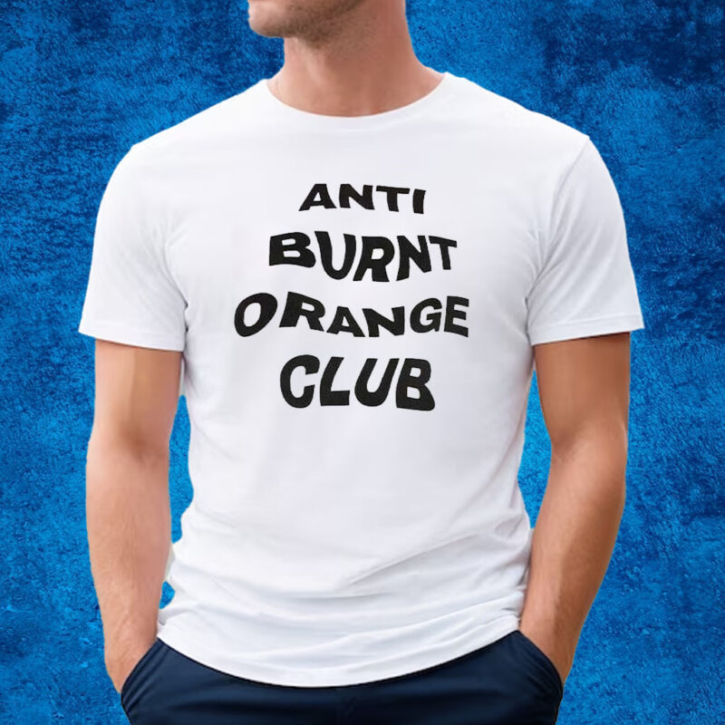 Anti Burnt Orange Club