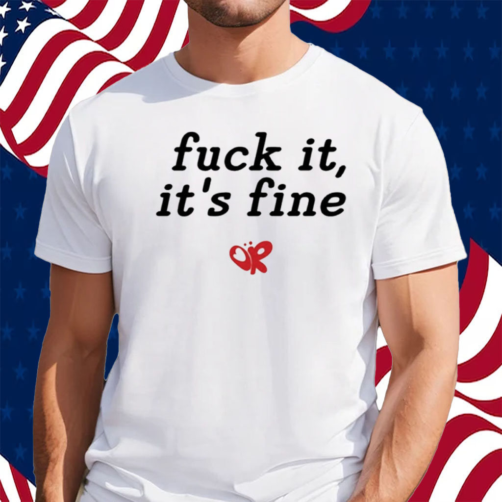 Olivia Rodrigo Hq Fuck It It’s Fine T-Shirt - Shirts owl