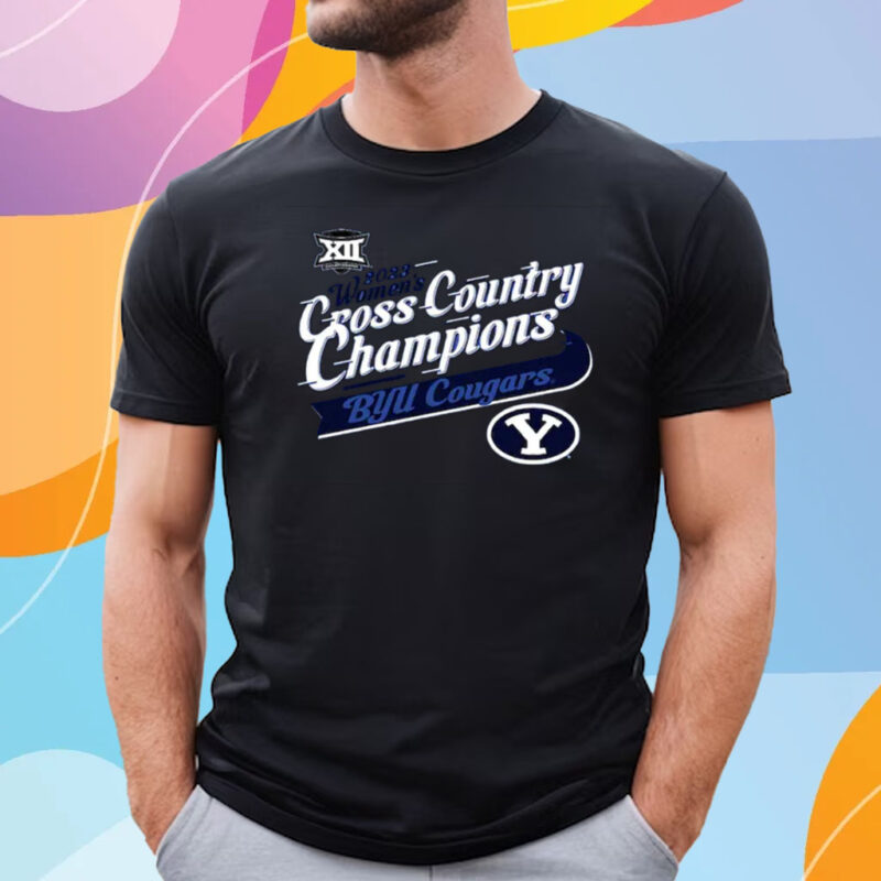 Byu Cougars 2023 Big 12 Women’s Cross Country Champions Shirt - Shirts owl