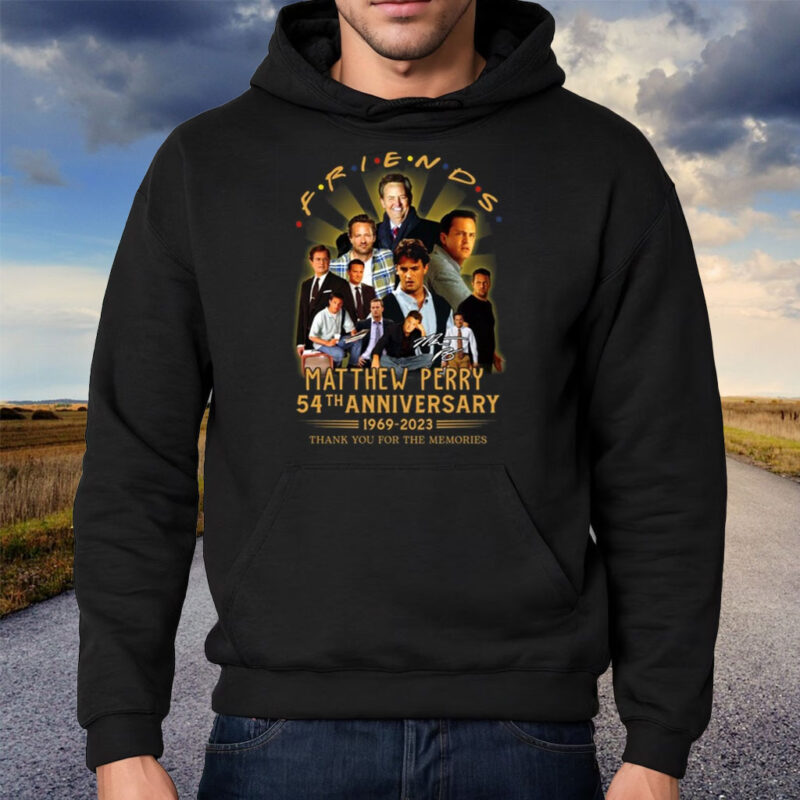 Friends Matthew Perry 54th Anniversary 1969 – 2023 Thank You For The ...