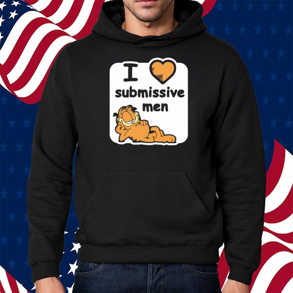 Garfield I Love Submissive Men Shirt - ShirtsOwl Office