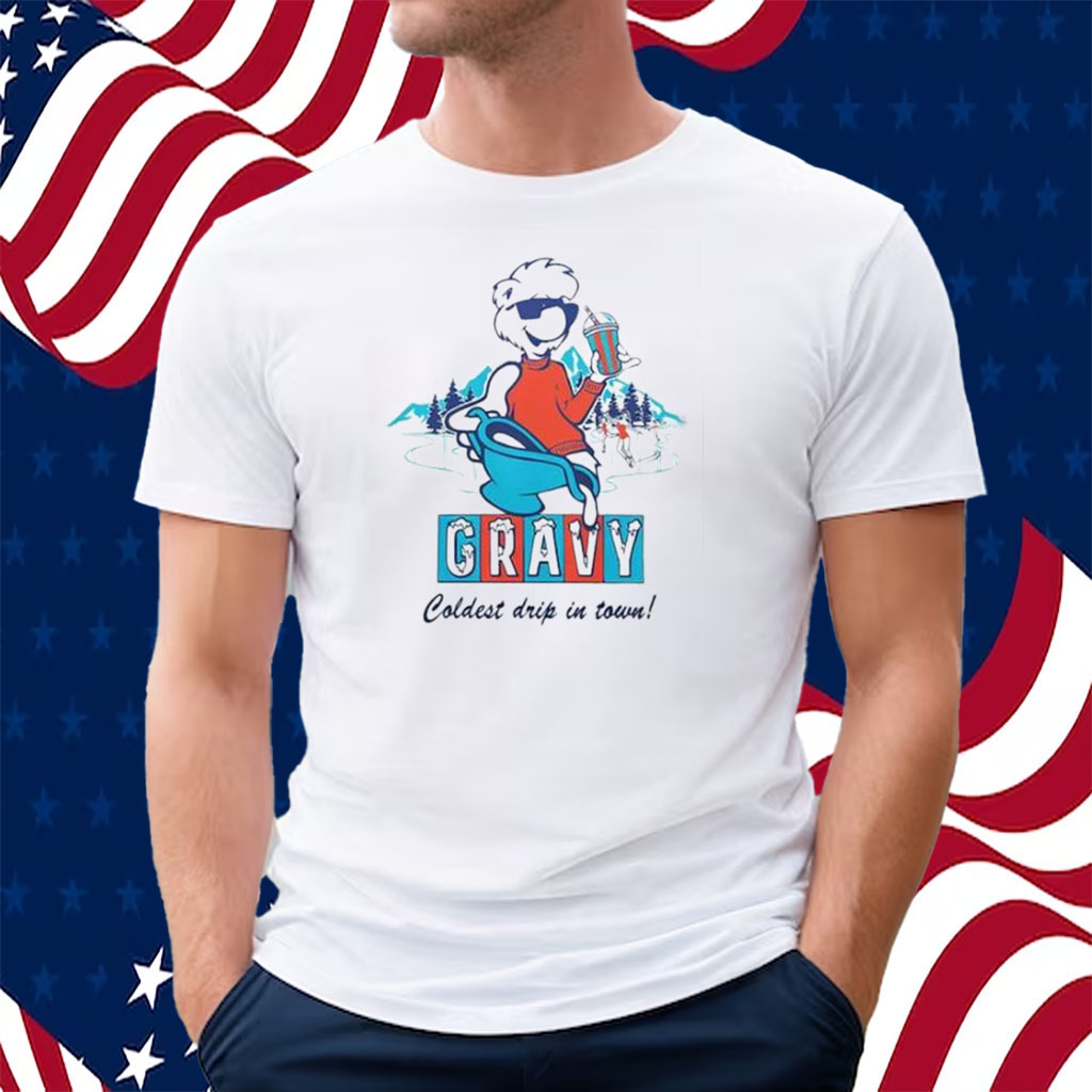 Gravy Iced Coldest Drip In Town Shirt - Shirts owl