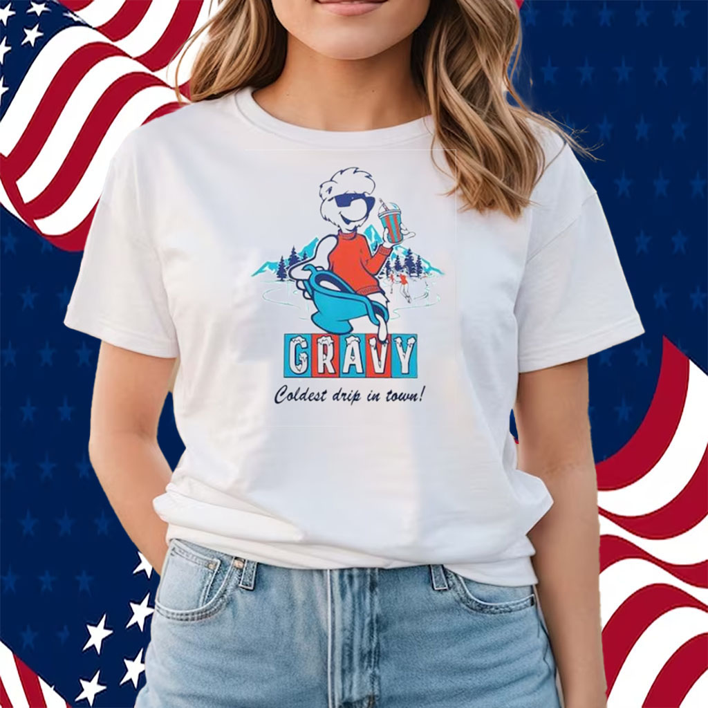 Gravy Iced Coldest Drip In Town Shirt - Shirts owl