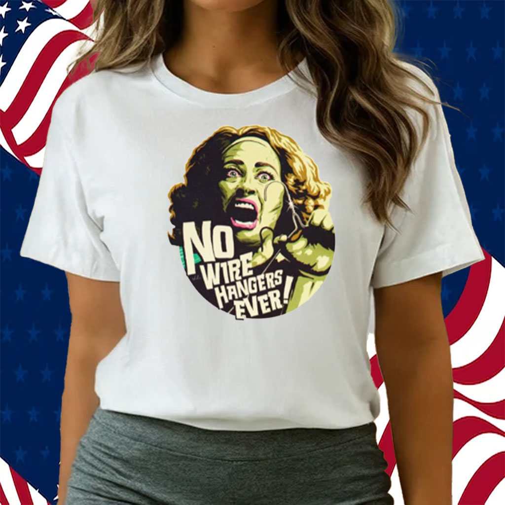 No Wire Hangers Ever Shirt - Shirts owl