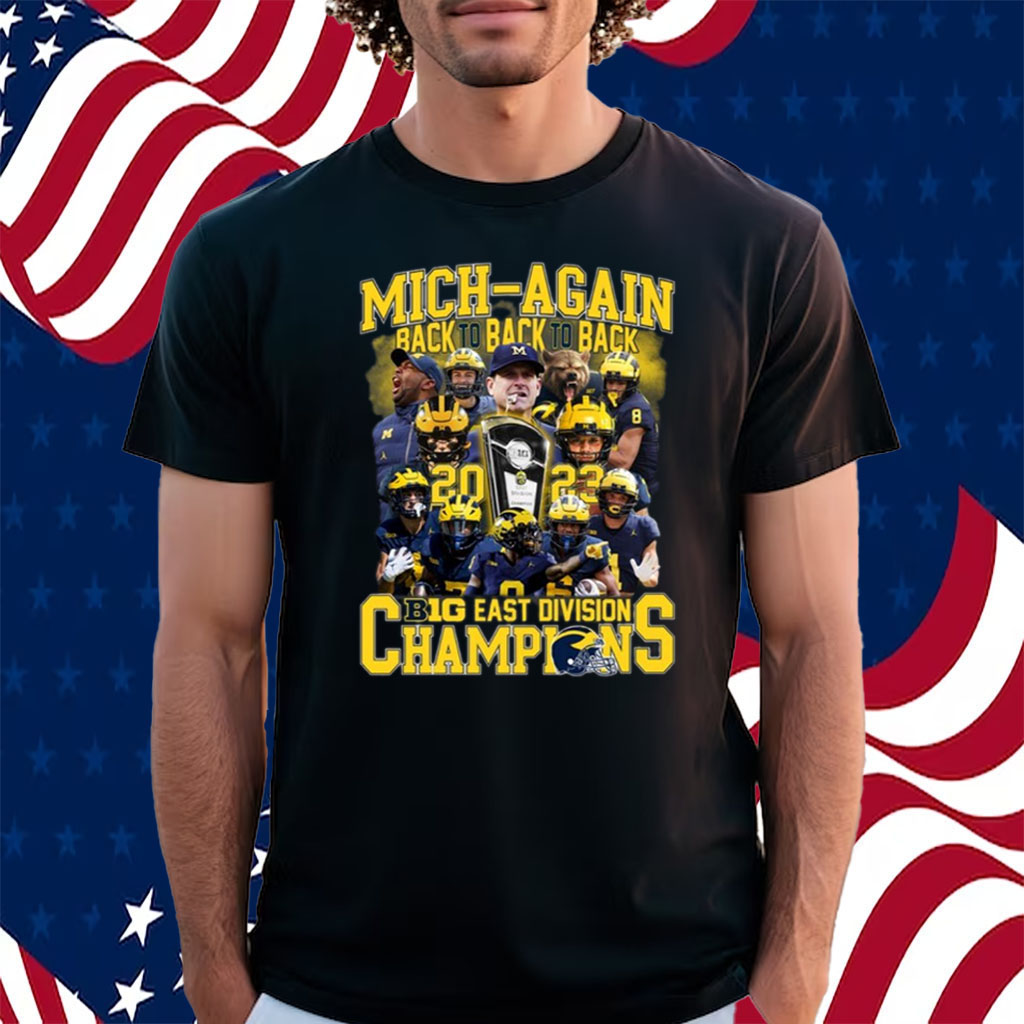 Mich-Again Back To Back To Back Big East Division Champions Shirt ...