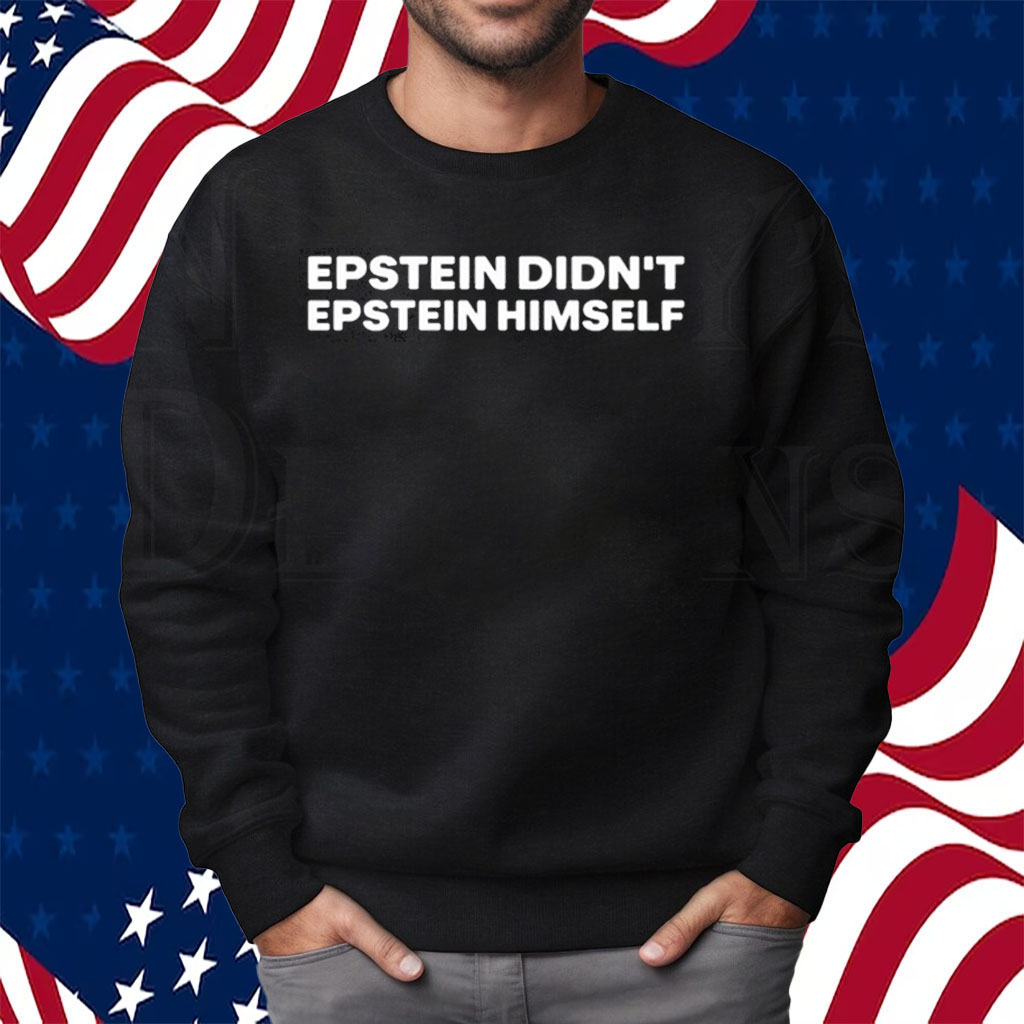 Luke Rudkowski Epstein Didn’t Epstein Himself Shirt