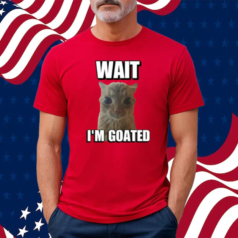 Wait I’M Goated Cringey Cat Shirt - Shirts owl