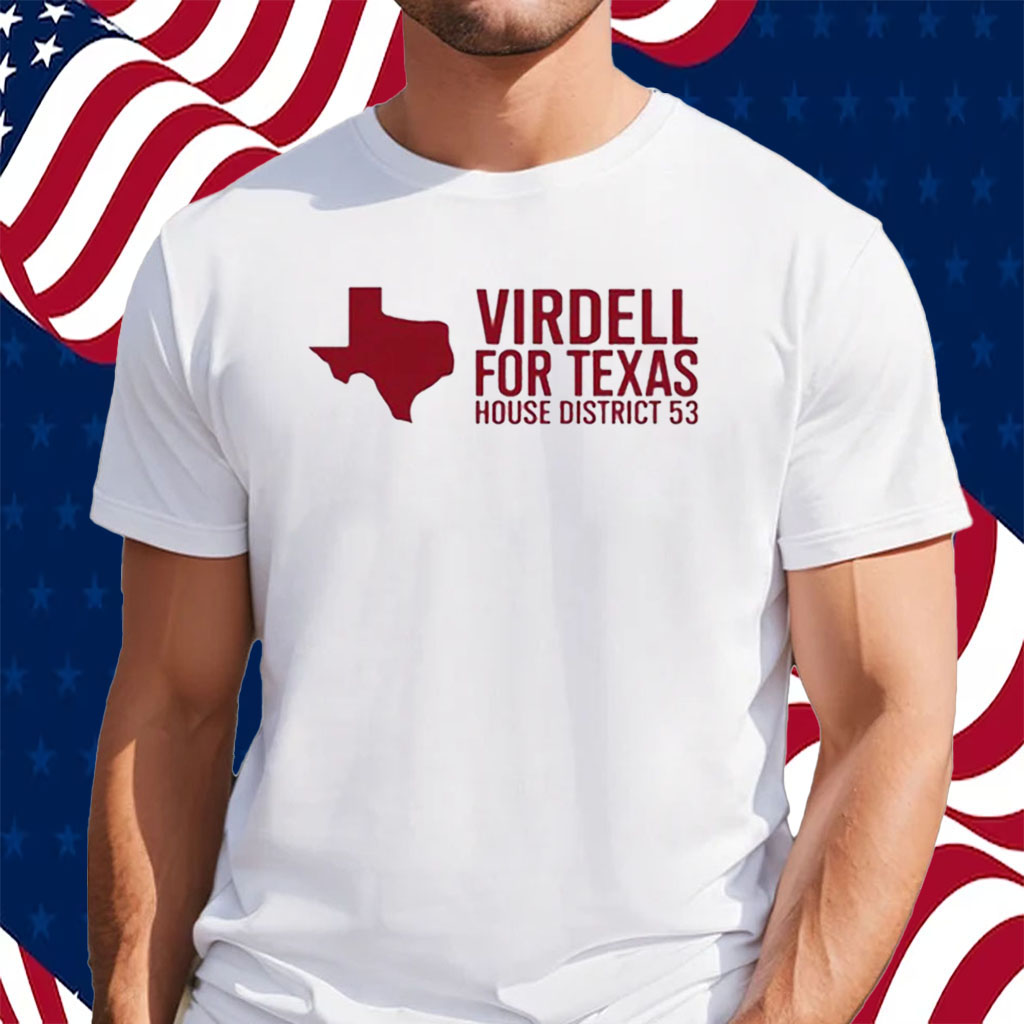 On Herrera Virdell For Texas House District 53 T-Shirt