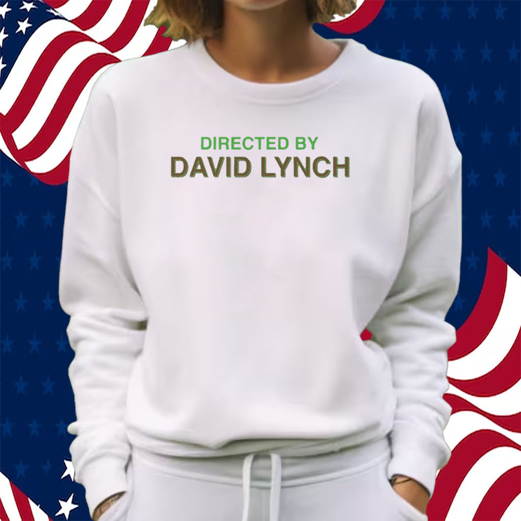 Directed By David Lynch Shirt