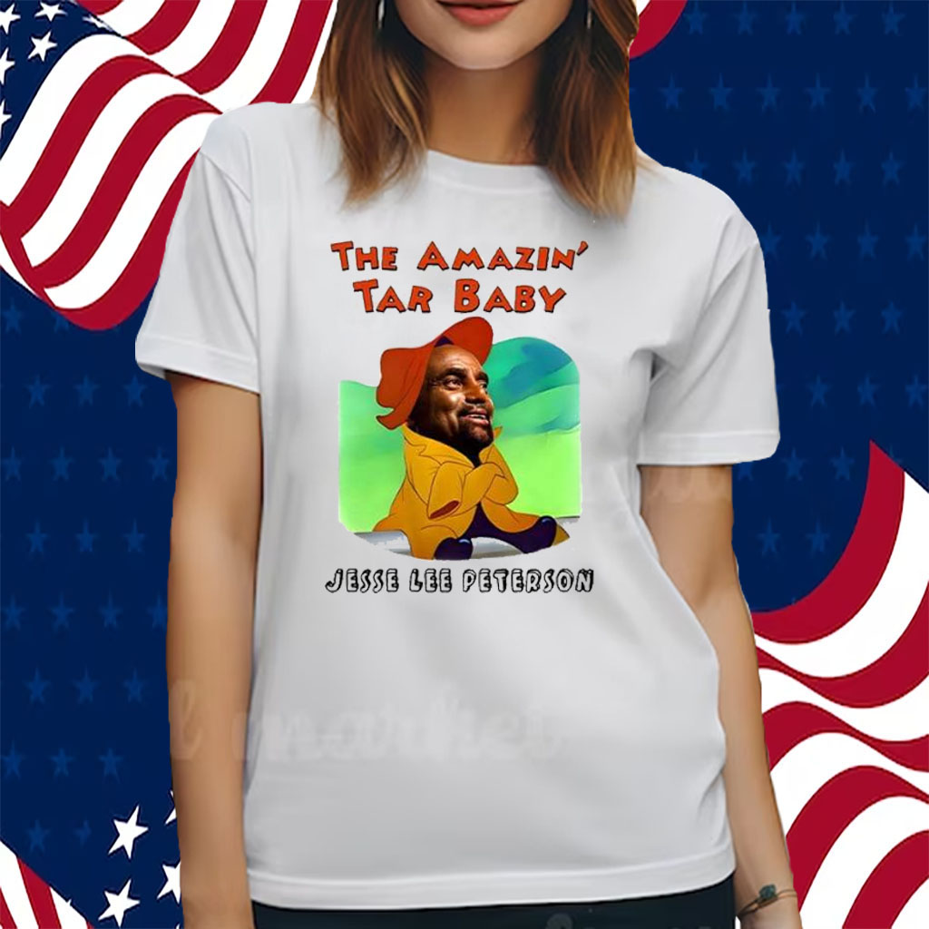The Amazin Tar Baby Jesse Lee Peterson Shirt