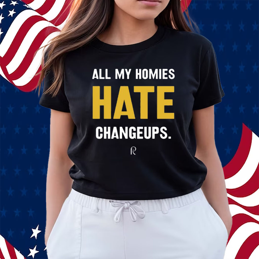 Coach Rac All My Homies Hate Changeups Shirt