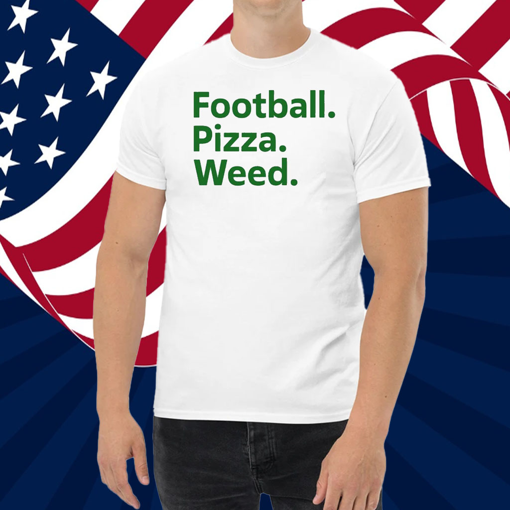 Football Pizza Weed Shirt