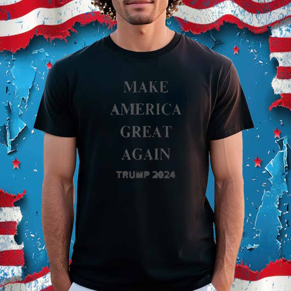 Make America Great Again Trump 2024 T-Shirt