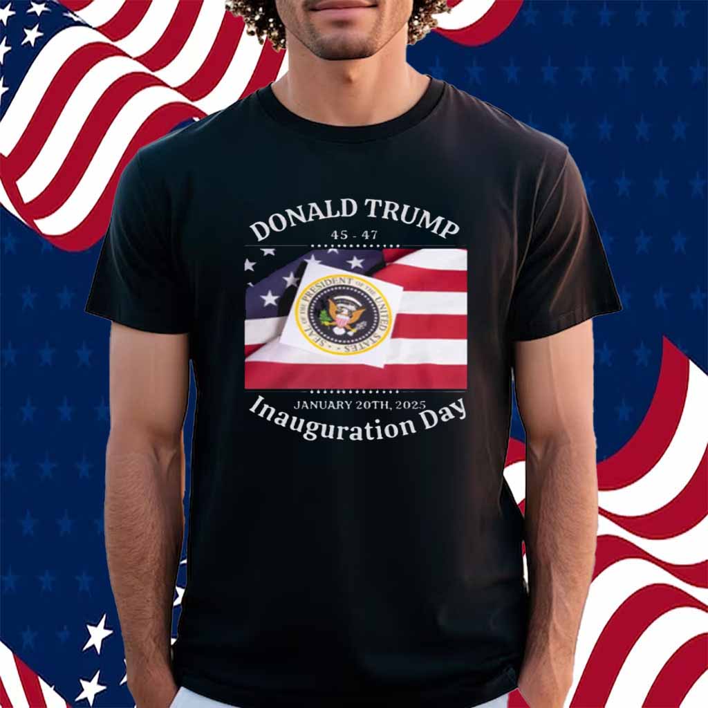 Trump Inauguration Day, 47th US President Inauguration Shirt