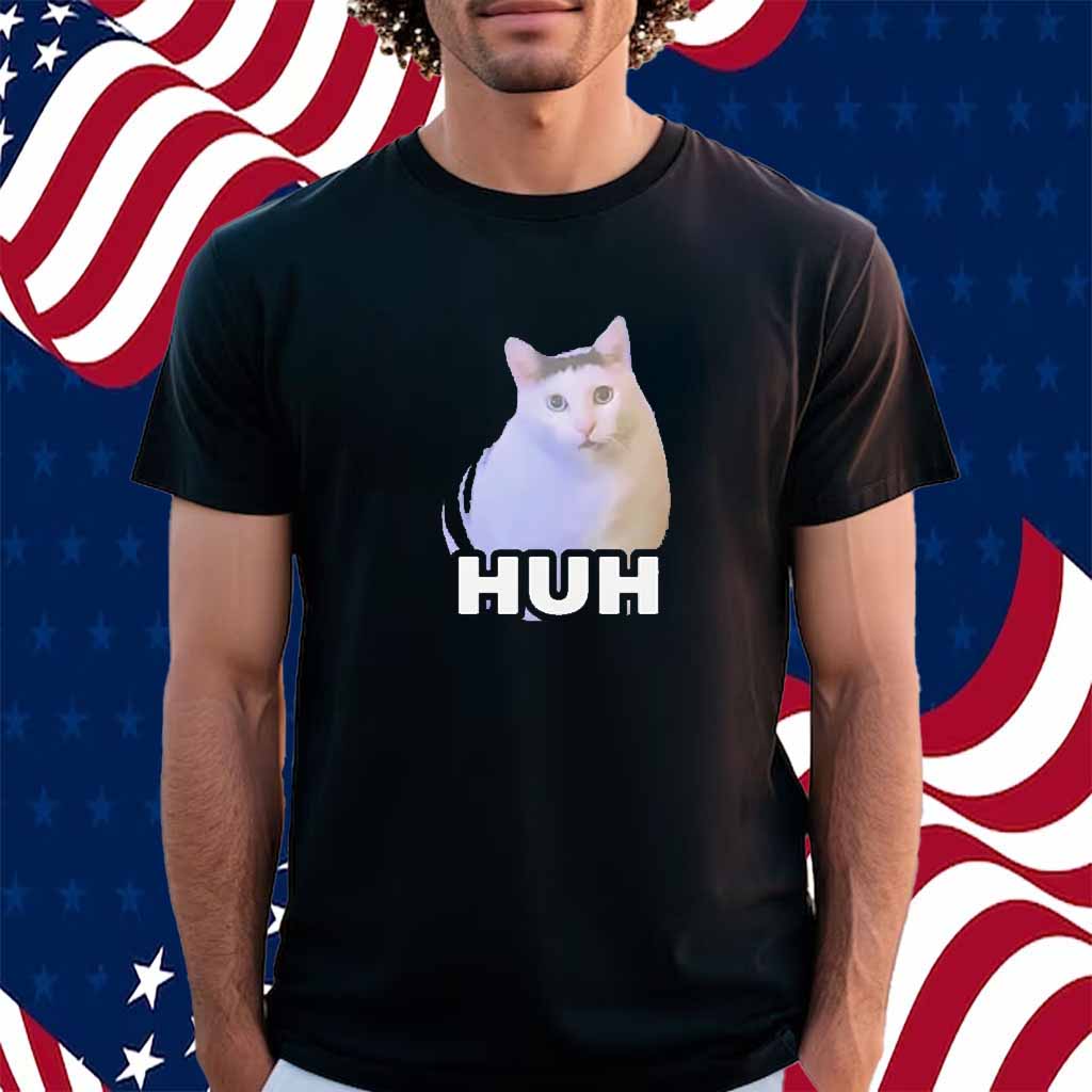 HUH Cat Meme Shirt